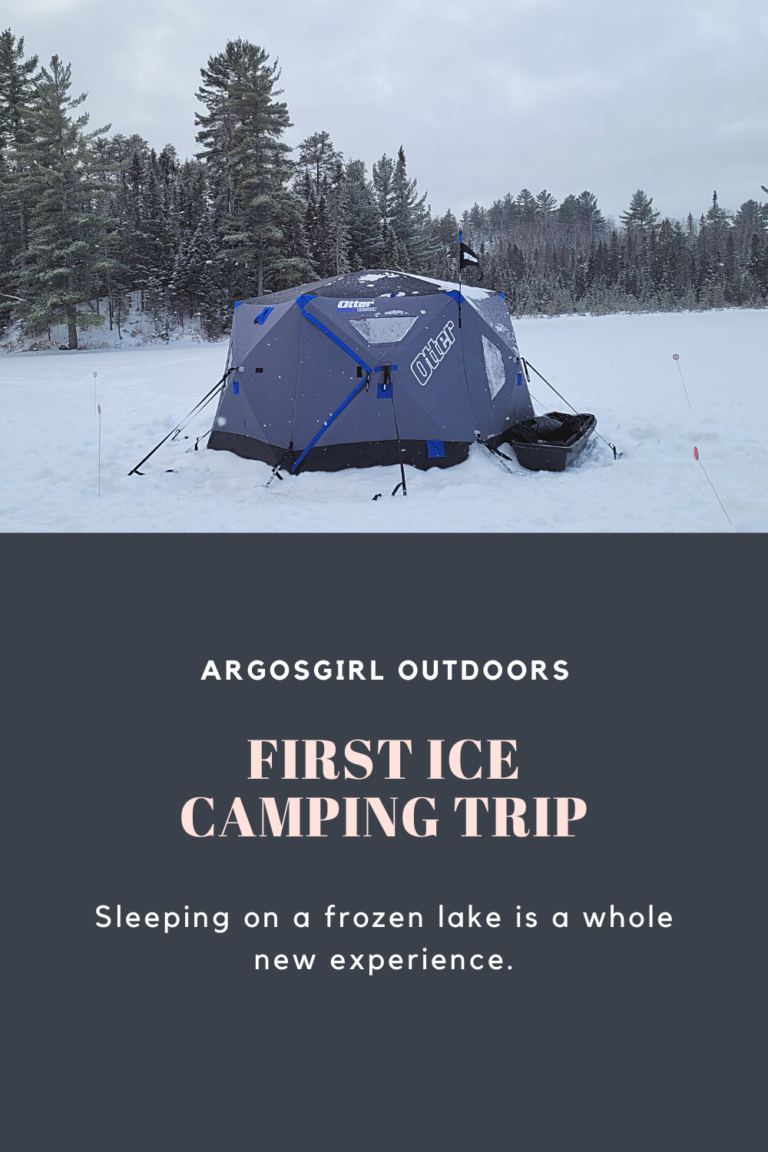 First Ice Camping Trip - Argosgirl Outdoors